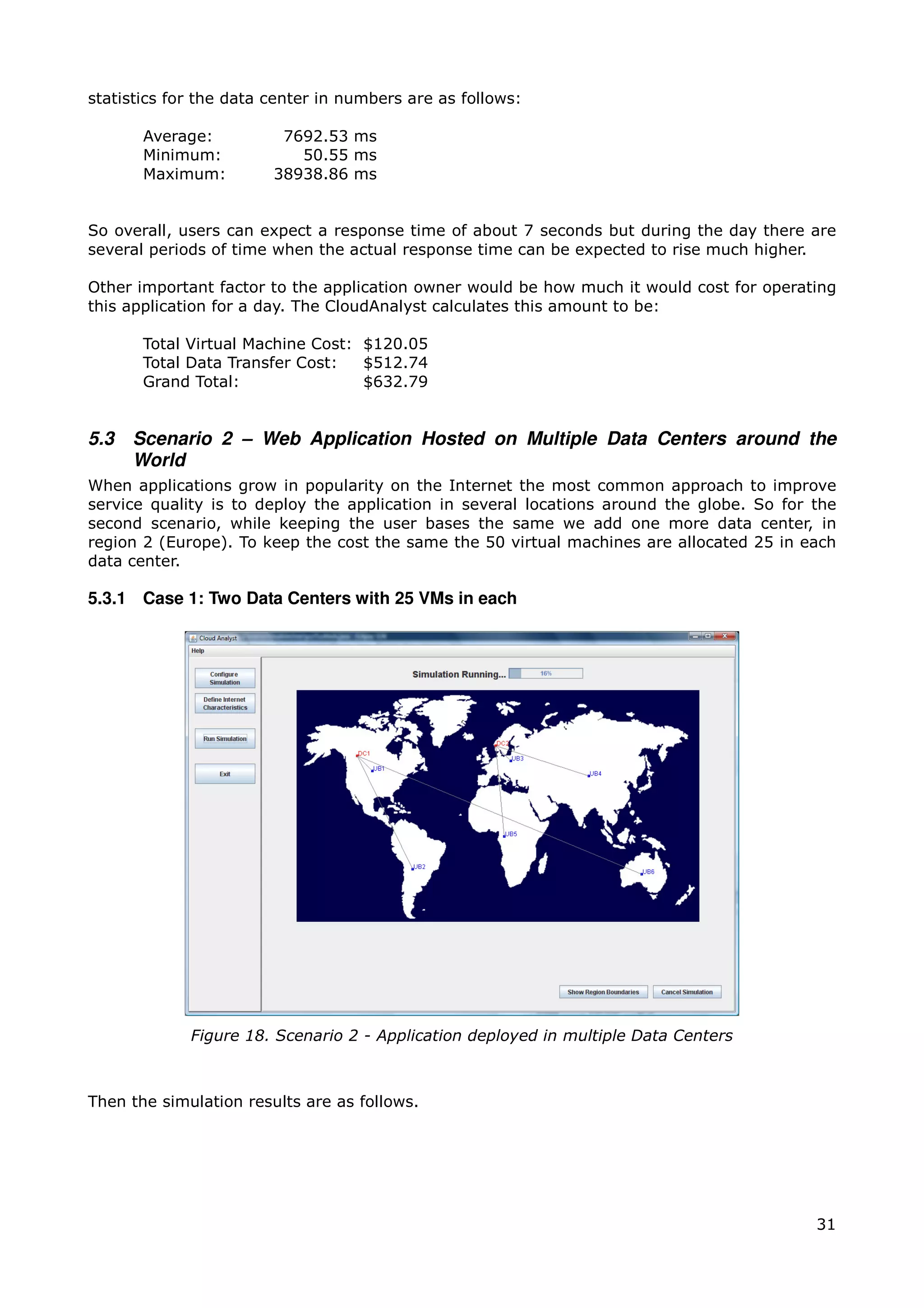 Cloudanalyst A Cloudsim Based Tool For Modelling And Analysis Of Large Scale Cloud Computing
