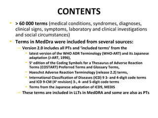 Medical Dictionary for Regulatory Activities (MedDRA) | PPT