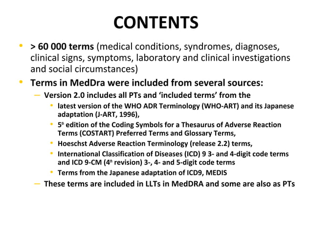 Medical Dictionary for Regulatory Activities (MedDRA) | PPT