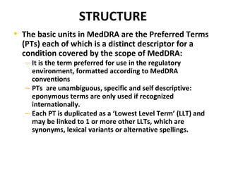 Medical Dictionary for Regulatory Activities (MedDRA) | PPT