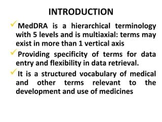 Medical Dictionary for Regulatory Activities (MedDRA) | PPT