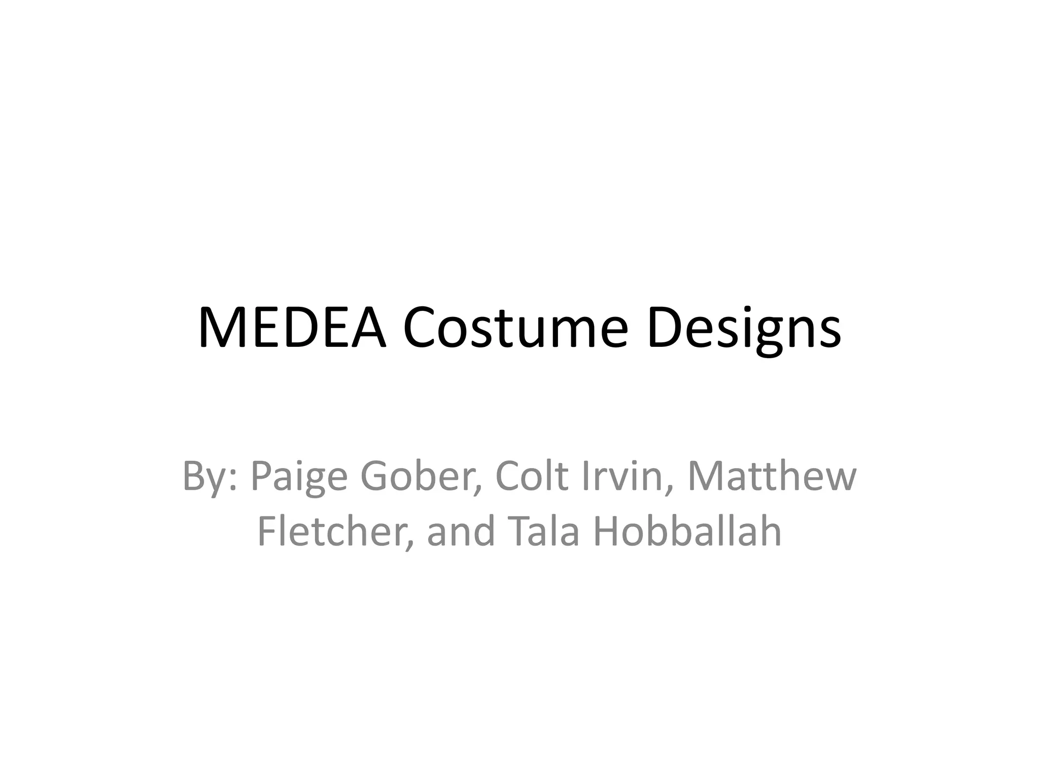 Medea Costume Design | PPTX | Women\'s Clothing | Women\'s Fashion