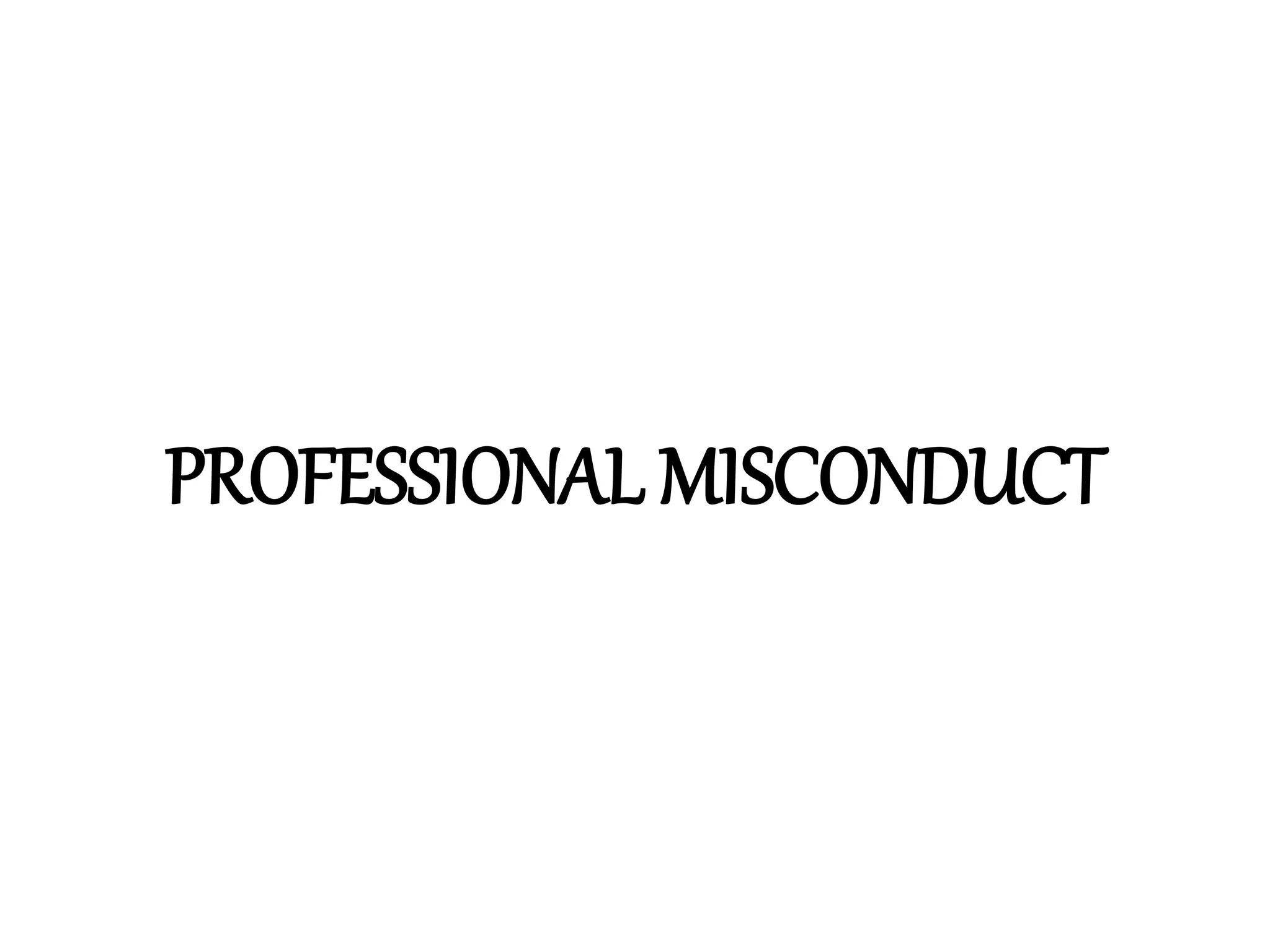 Medical Ethics and Professional Misconduct | PPTX