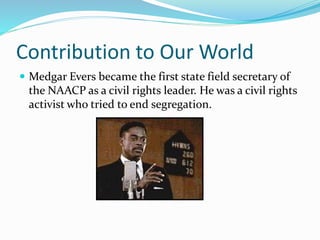 Medgar evers | PPTX