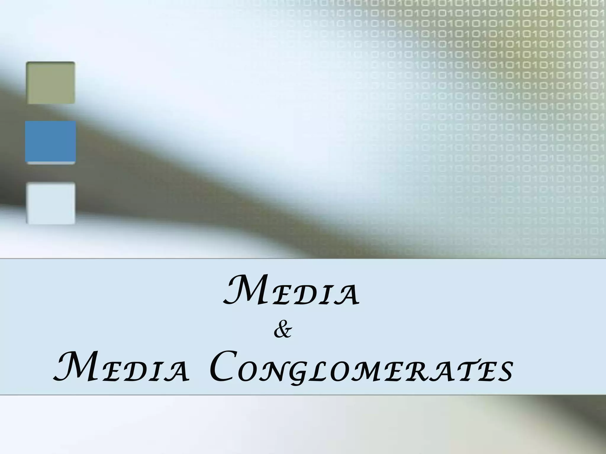 Media & media conglomerates | PPTX