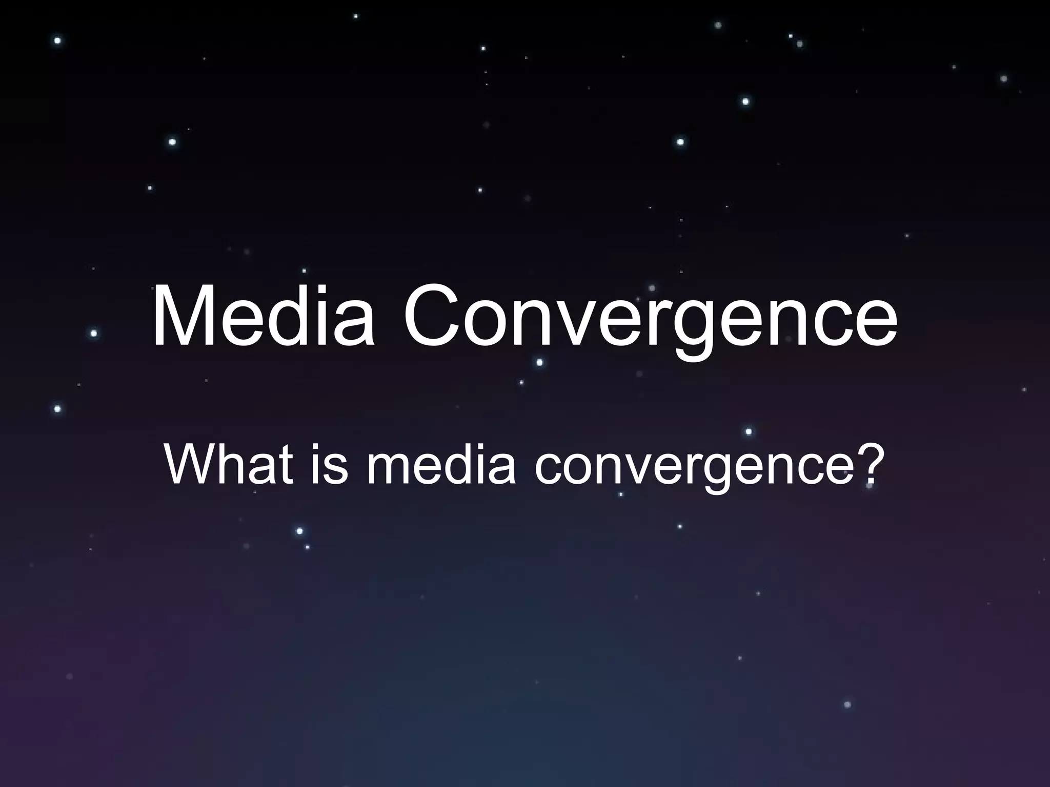 media convergence | PPT