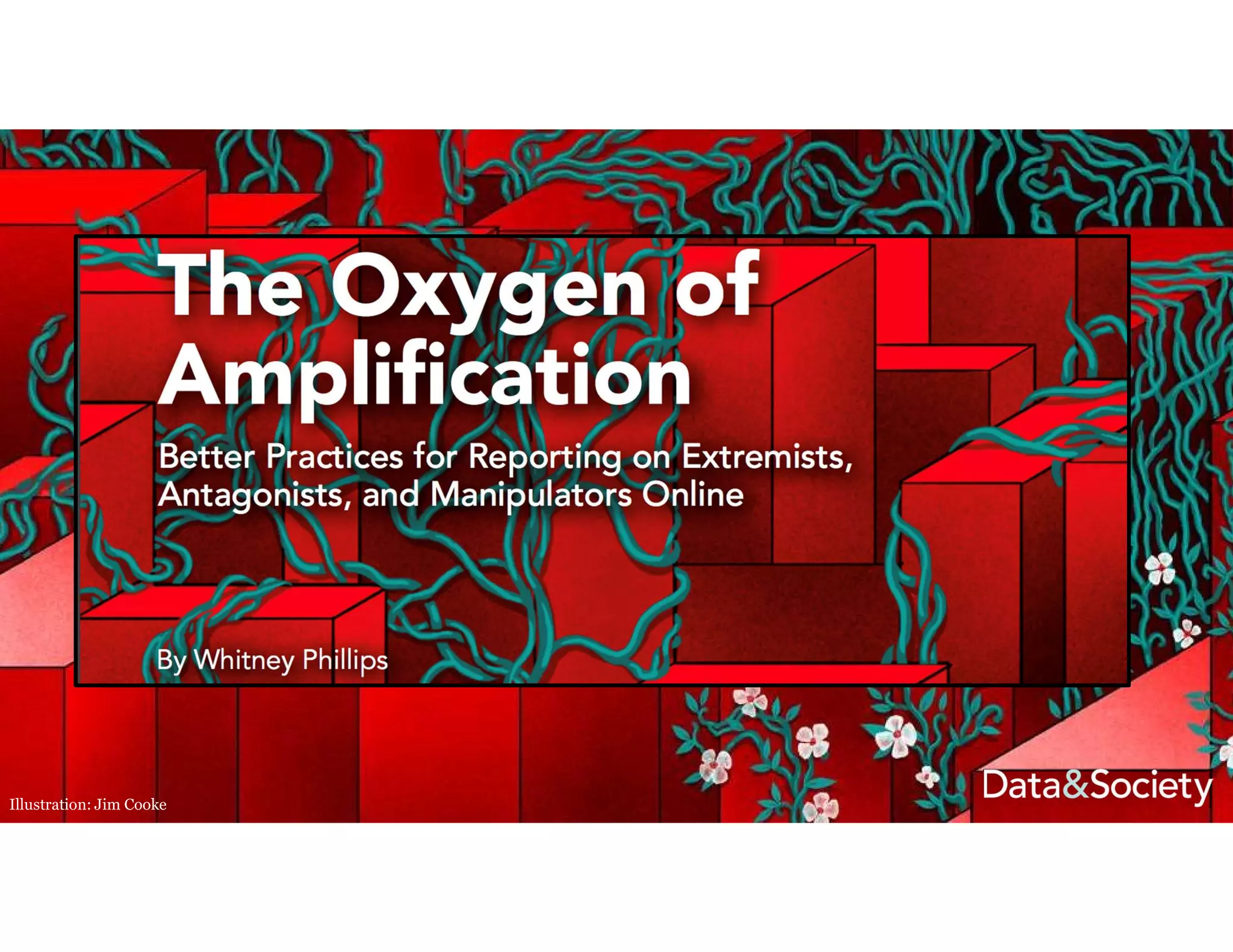 Media Manipulation, Amplification and Responsibility — ONA18 | PPT