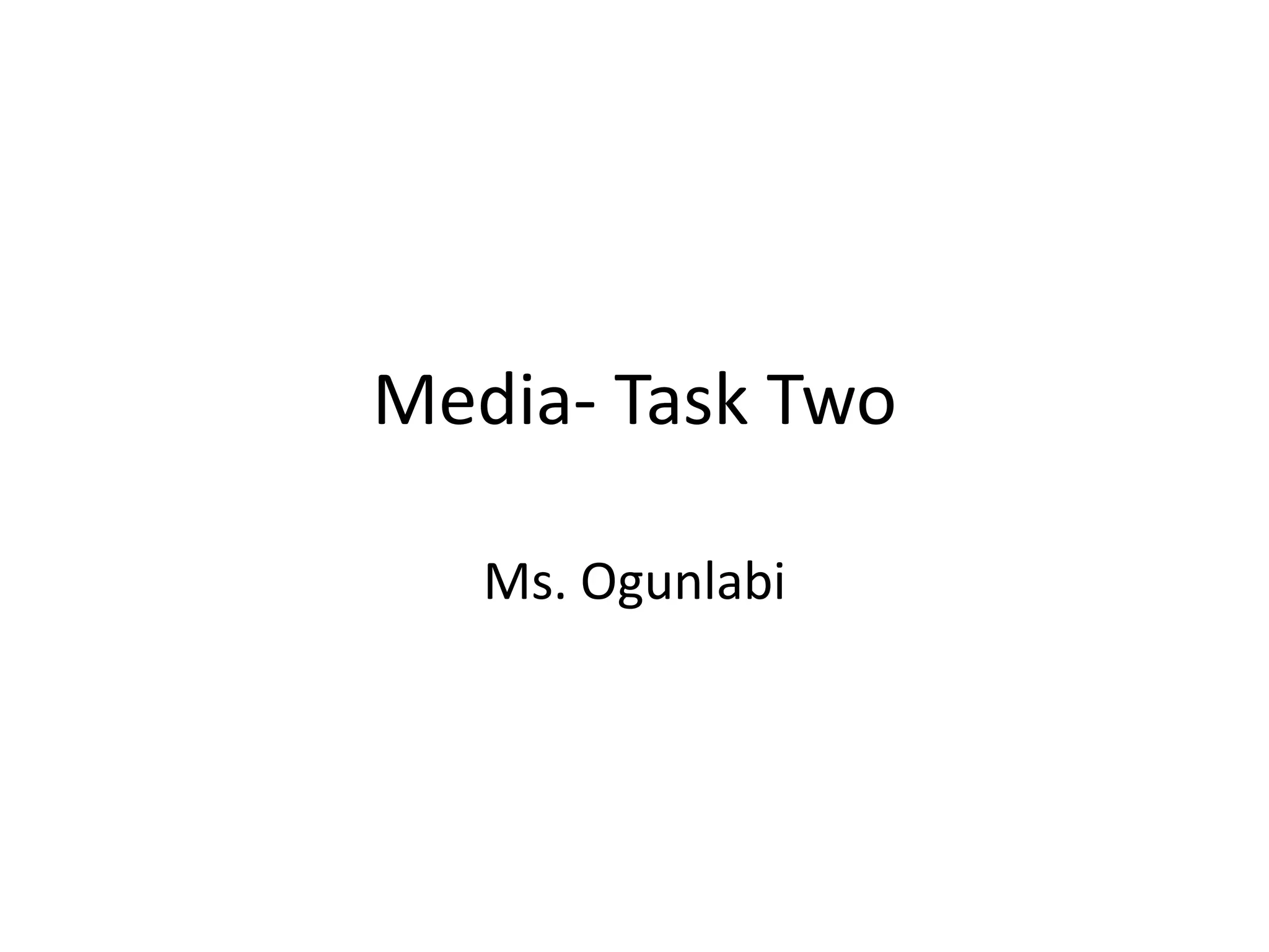 Media task two 2 | PPTX
