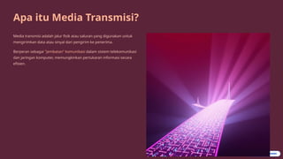 Media-Transmisi-Pengantar-dan-Jenis-Jenisnya.pptx