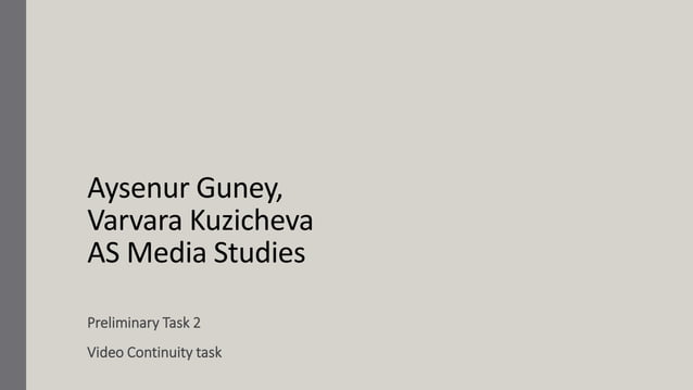 Preliminary task 2 - Video continuity task | PPT