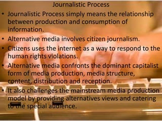 Alternative media and its required details. | PPTX | Internet | Computing