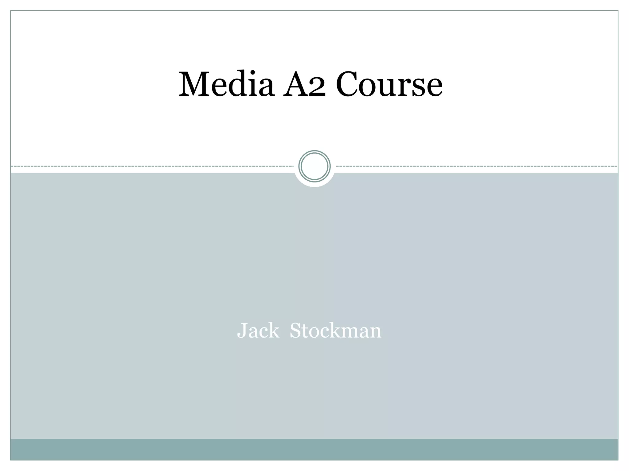 Media a2 course | PPTX