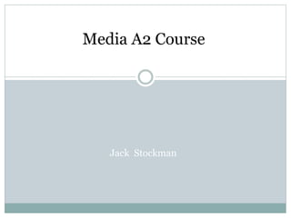 Media a2 course | PPTX