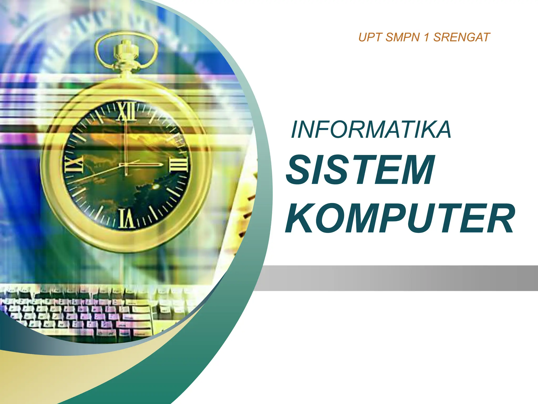MEDIA AJAR INFORMATIKA SISTEM KOMPUTER.pptx