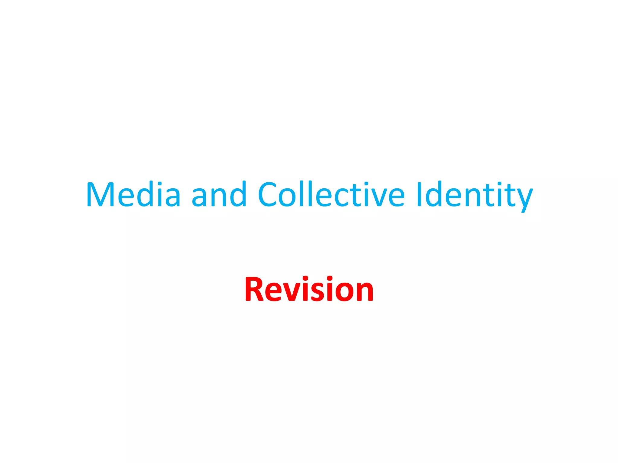 Media and collective identity revision | PPT