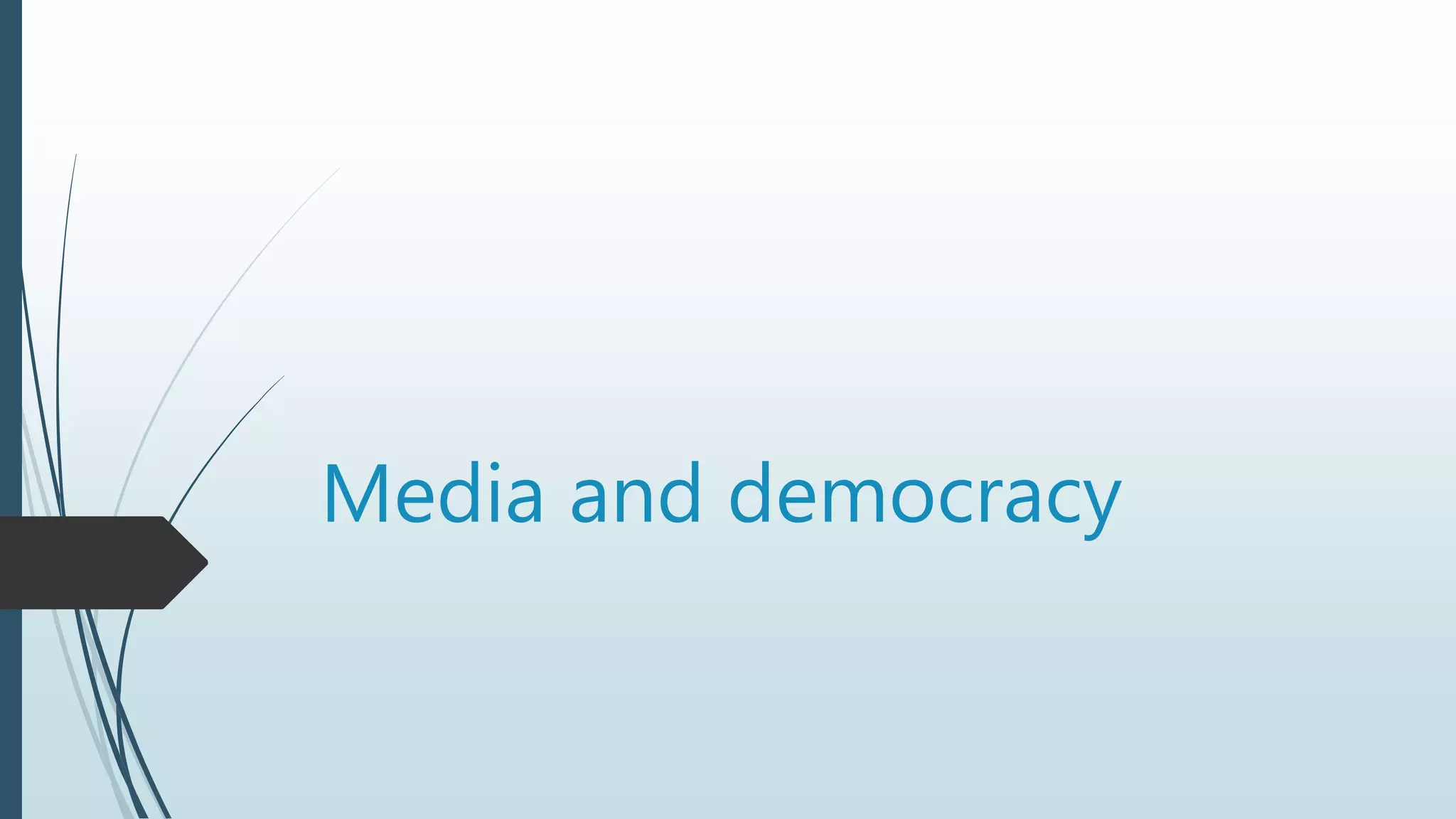 Media and democracy | PPTX