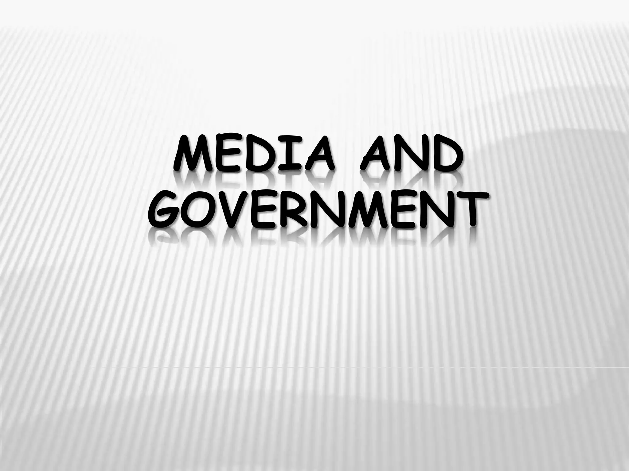 Media and government | PPTX