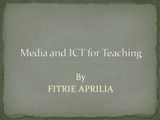 Media and ict for teaching ppt | PPTX