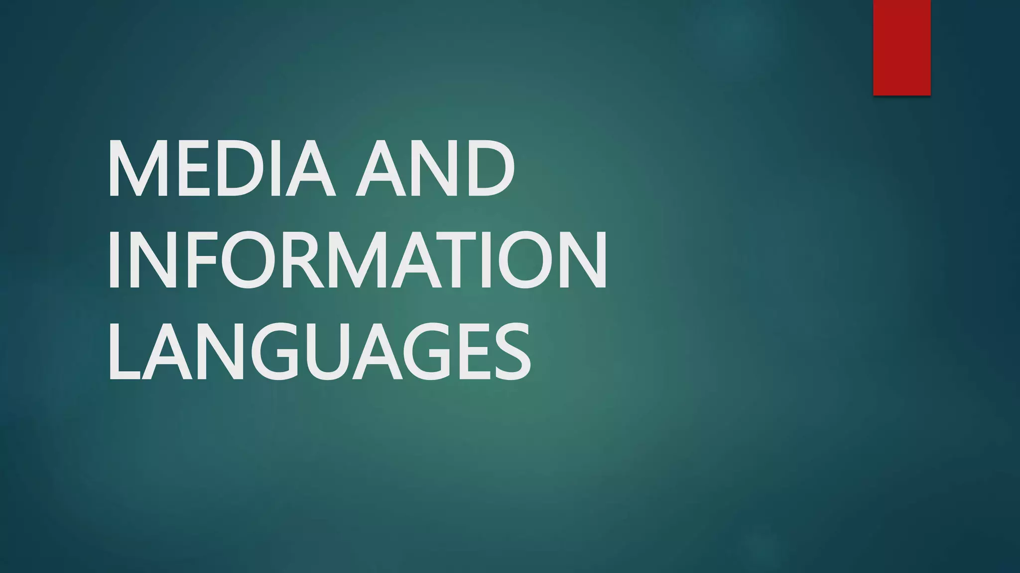MEDIA AND INFORMATION LANGUAGES.pptx