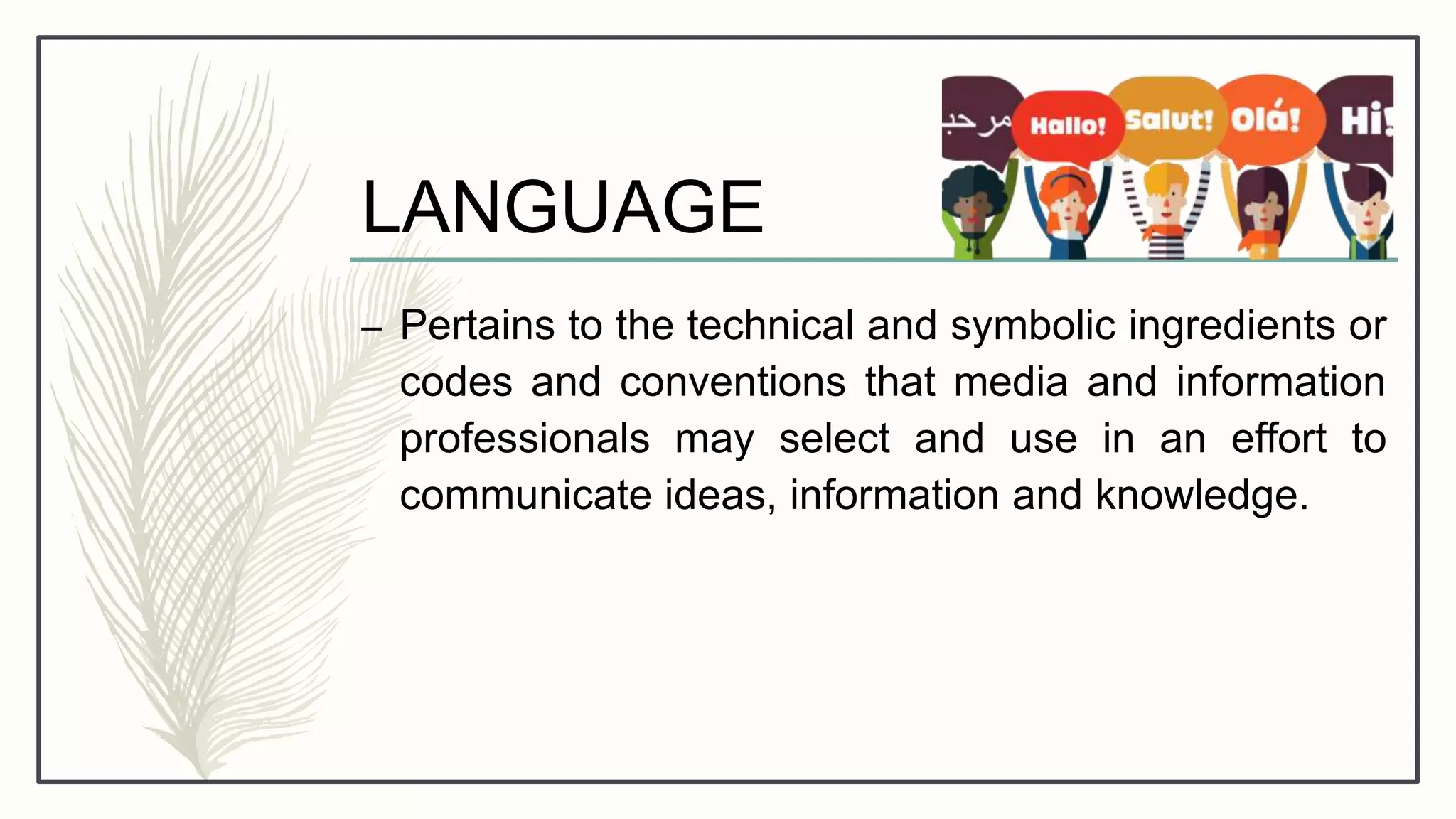 Media and Information Literacy: Media and Information Languages | PPTX