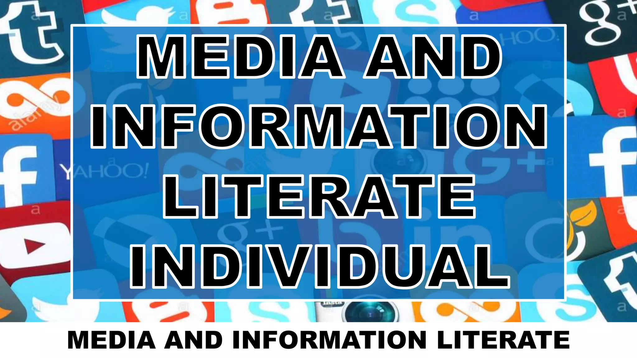Media and Information Literacy: Media and Information Literate | PPTX