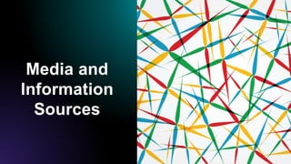 Media and Information Sources.pptx