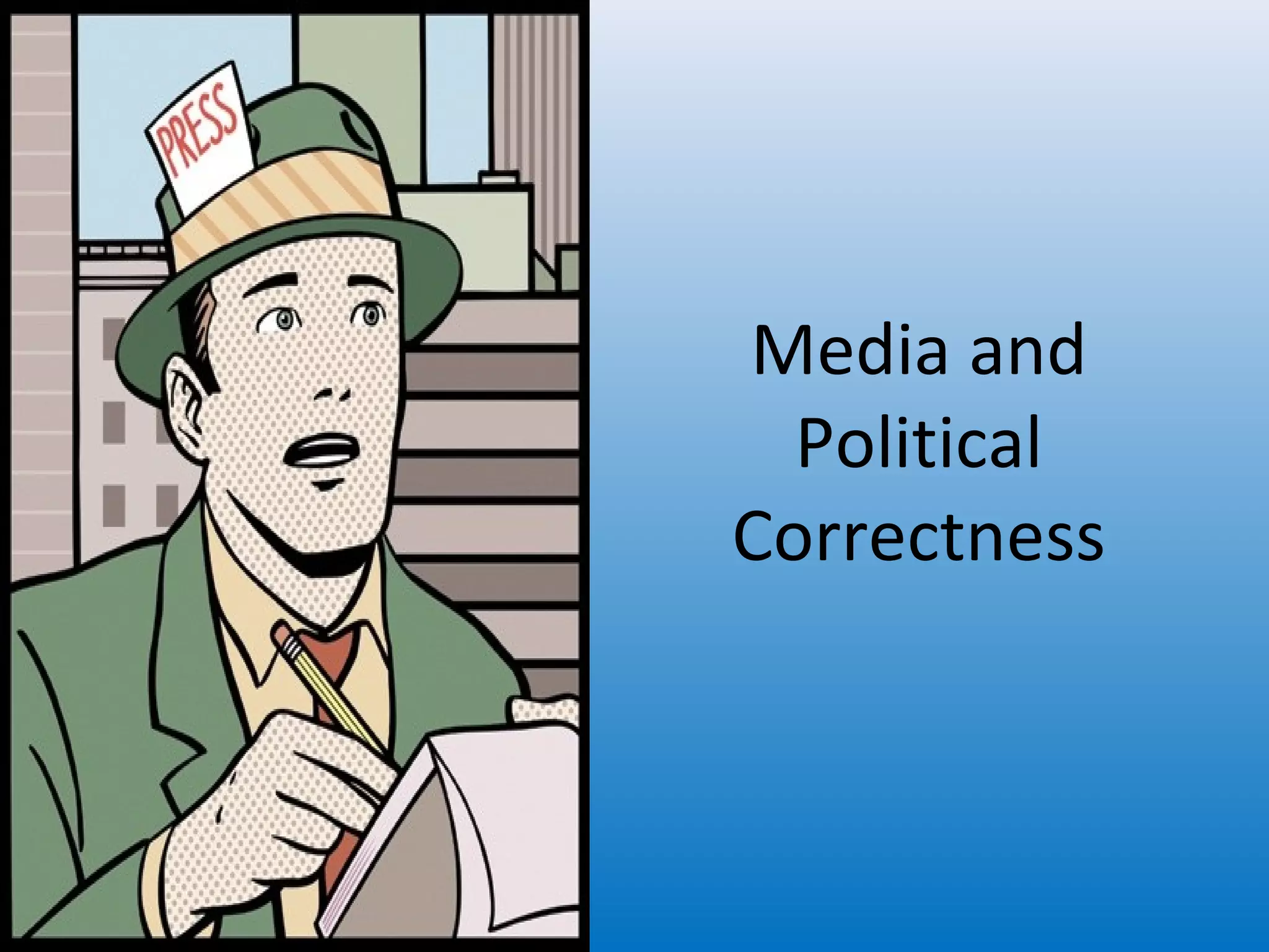 Media and political correctness | PPT
