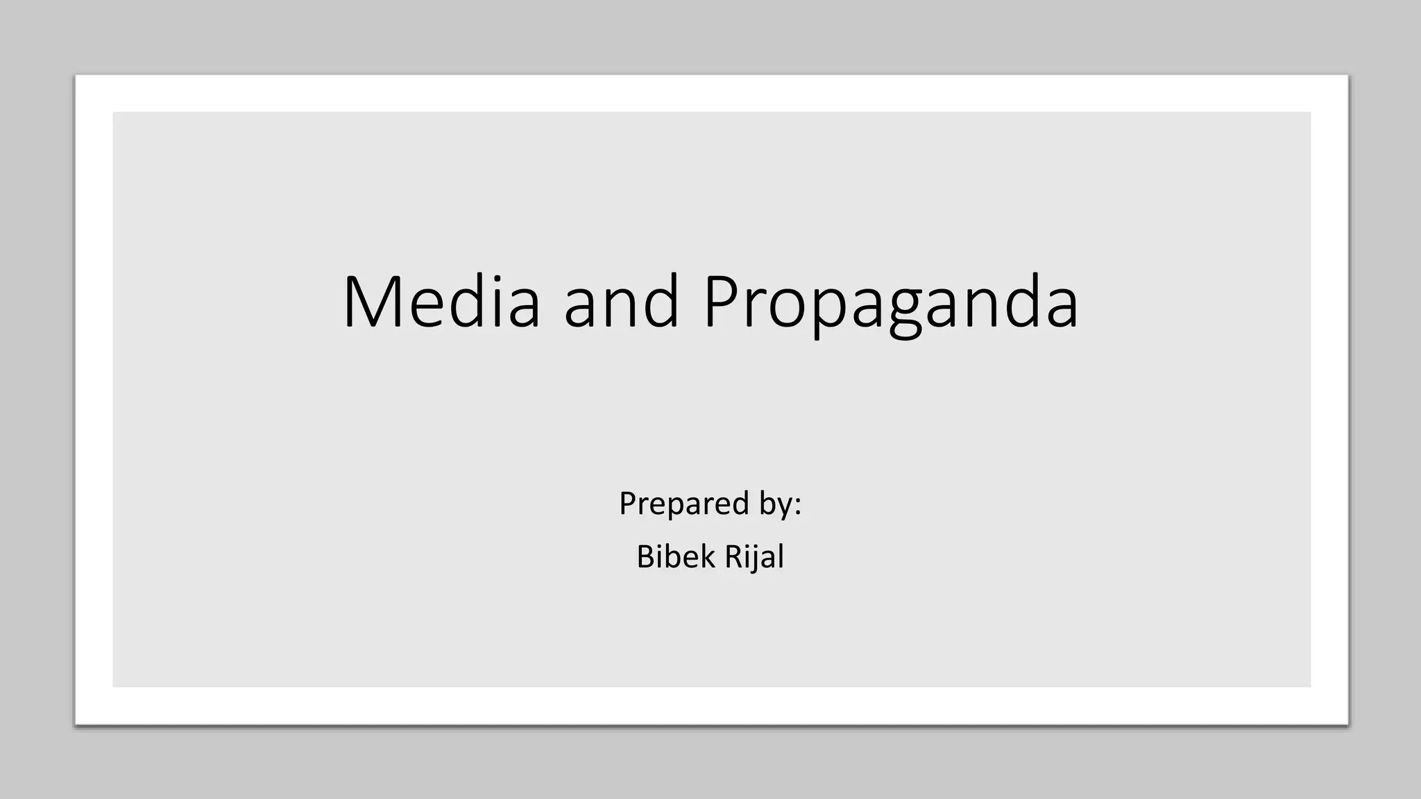 Media and propaganda | PPTX | History | Genres