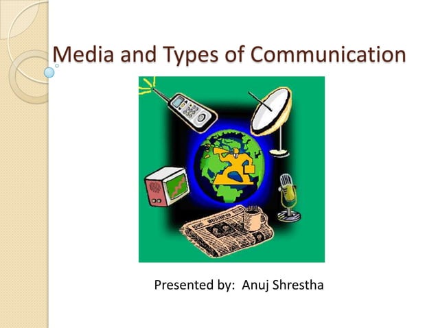 Media and types of communication | PPTX | Email | Internet