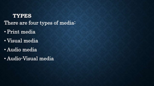 Media & its Types & Uses | PPTX