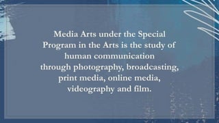 SPECIAL PROGRAM IN THE ARTS-MEDIA ARTS QUARTER 1-MODULE .pptx