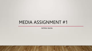 Media Assignment.ppt