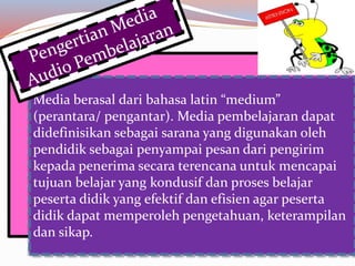Media audio pembelajaran | PPT