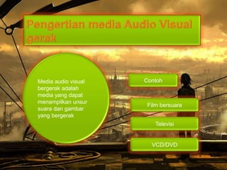 media_audio_visual_bergerak_pptx.pptx