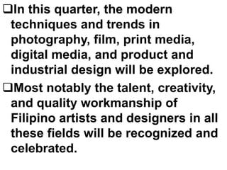 Media based arts and designs in the philippines | PPTX