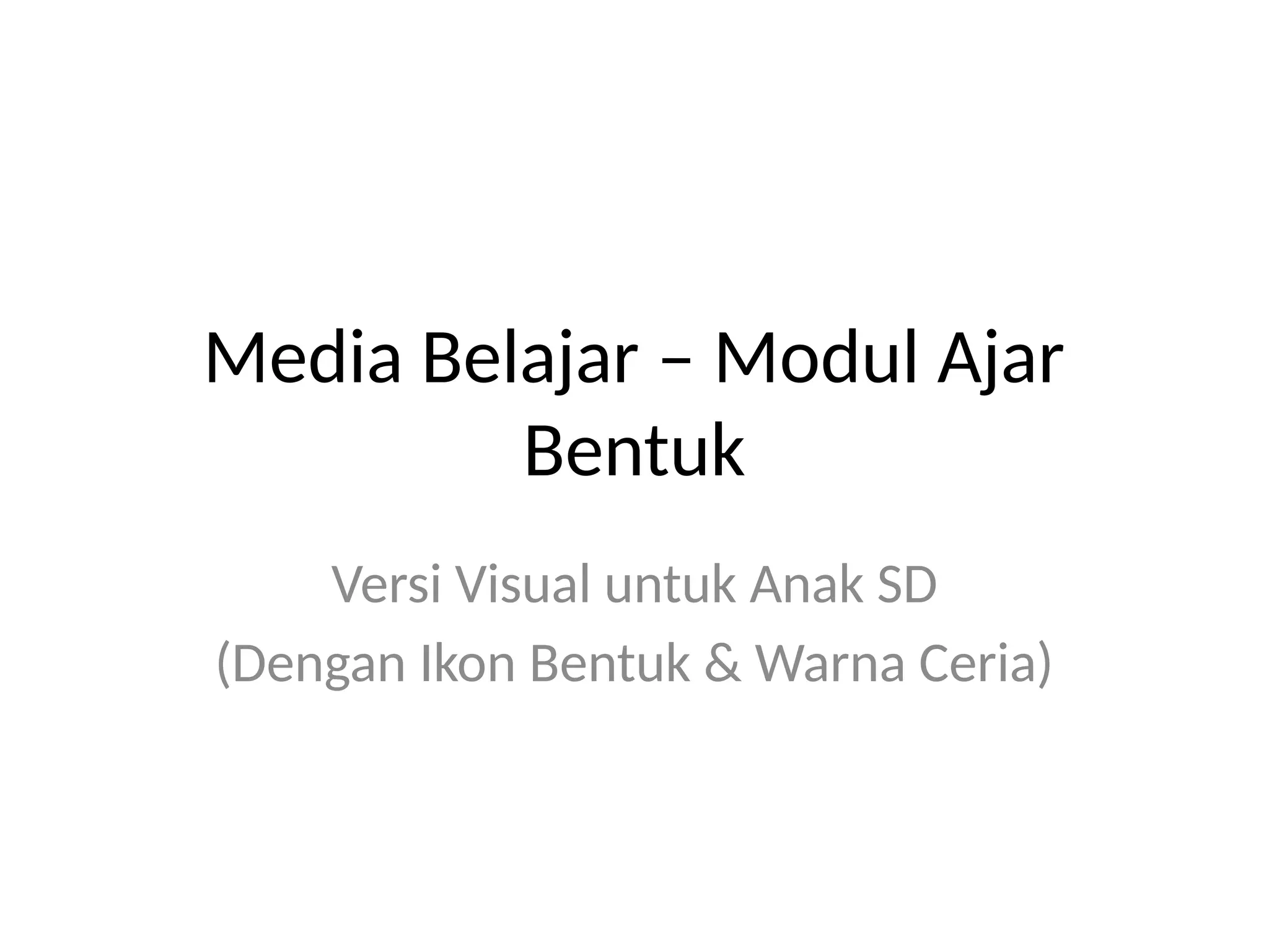 Media_Belajar_Modul_Ajar_Bentuk_Versi_Visual.pptx