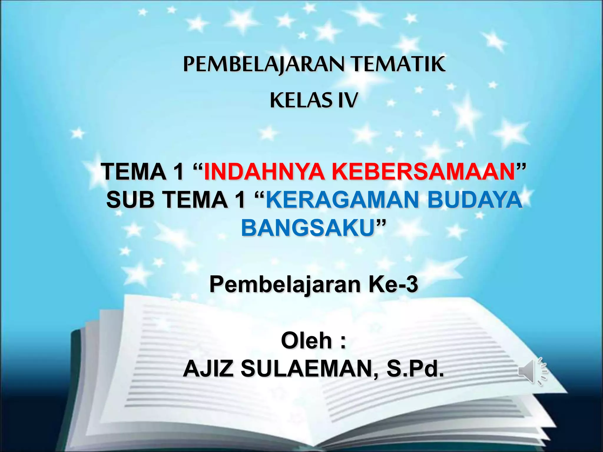 Pembelajaran Tematik Kelas 4 SD Tema 1 | PPT