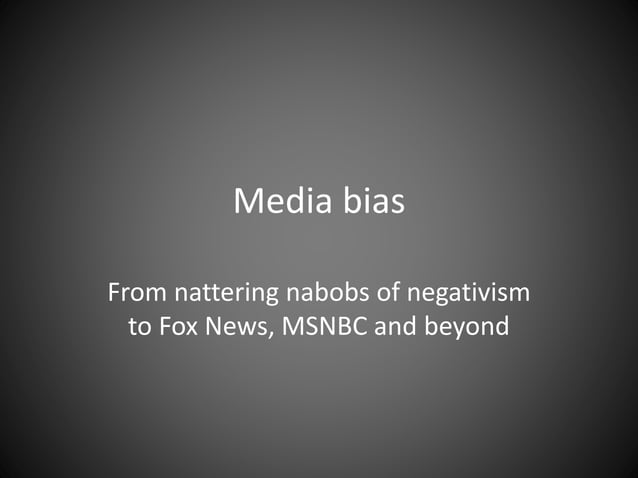 Media Bias | PPT