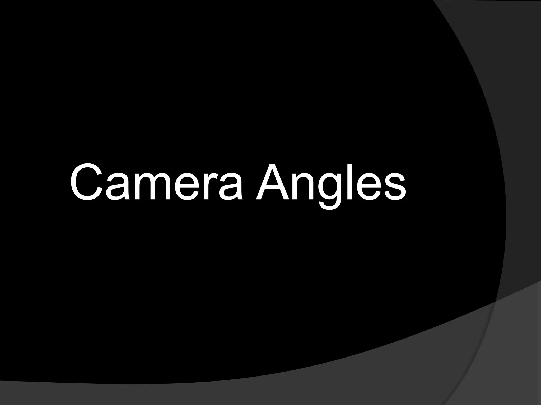 Camera Angles & Camera Movements | PPTX