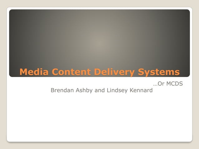 Media Content Delivery Systems | PPTX | Video Software | Computer ...