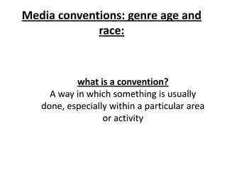 Media conventions (done) | PPTX | Hip Hop Music | Music