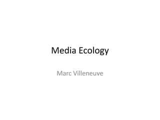 Media ecology | PPTX
