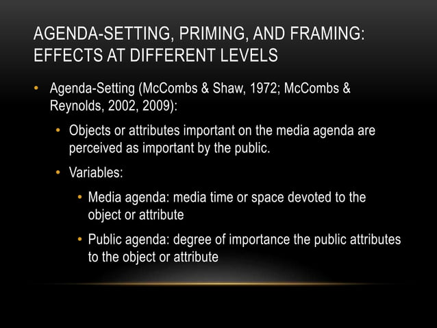Explicating Media Effects, and toward an integrative model of agenda ...