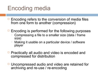 Media Encoding | PPT