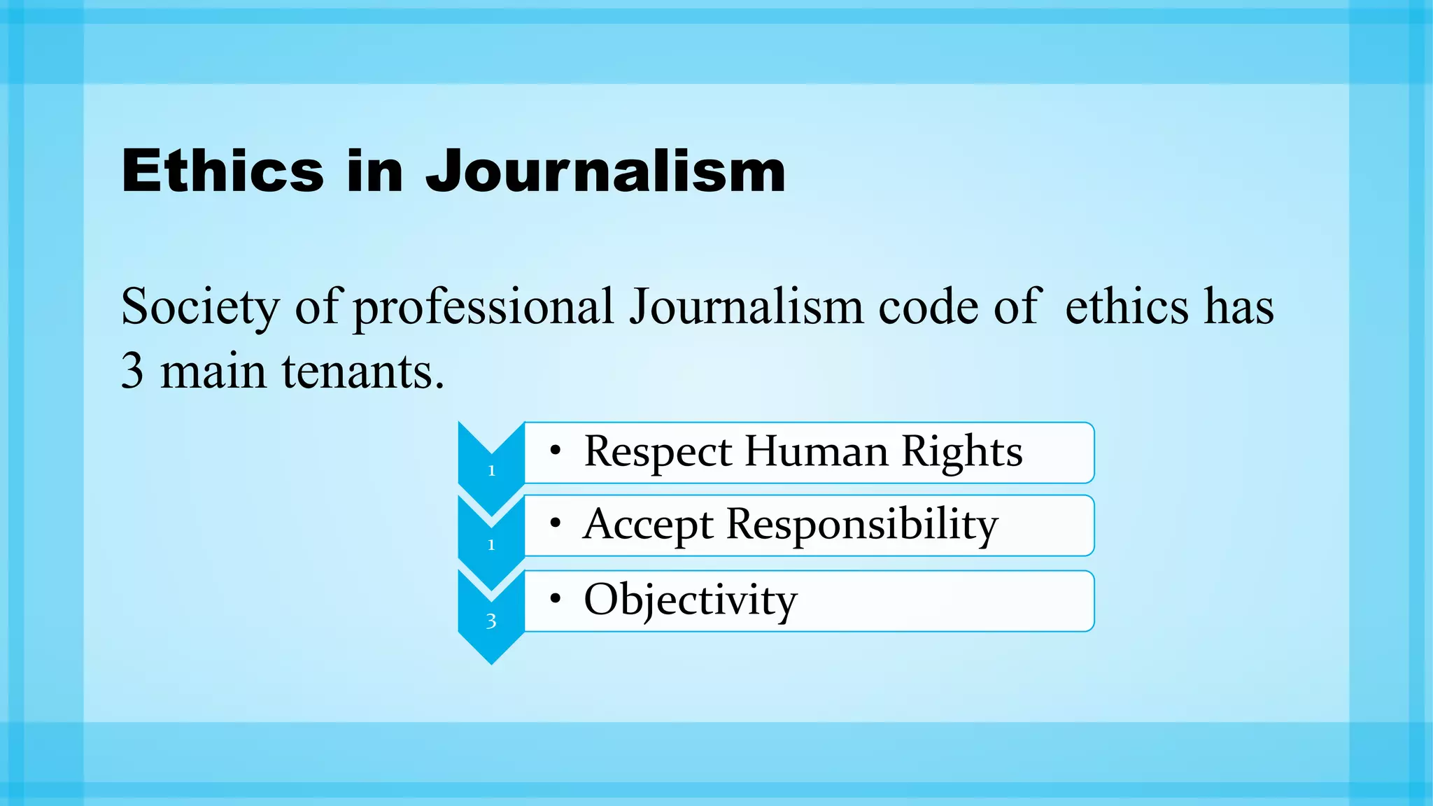 Media ethics | PPTX | Law