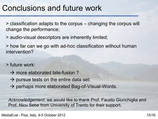 ARF @ MediaEval 2012: Multimodal Video Classification | PPT