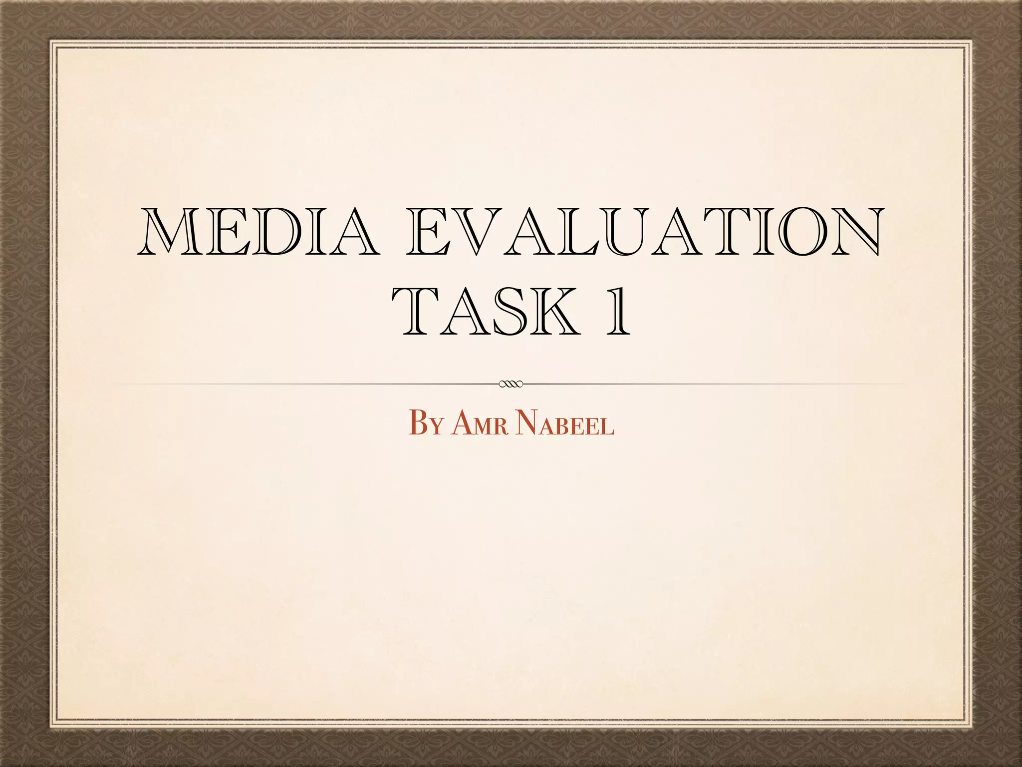 Media evaluation task 1 | PPT