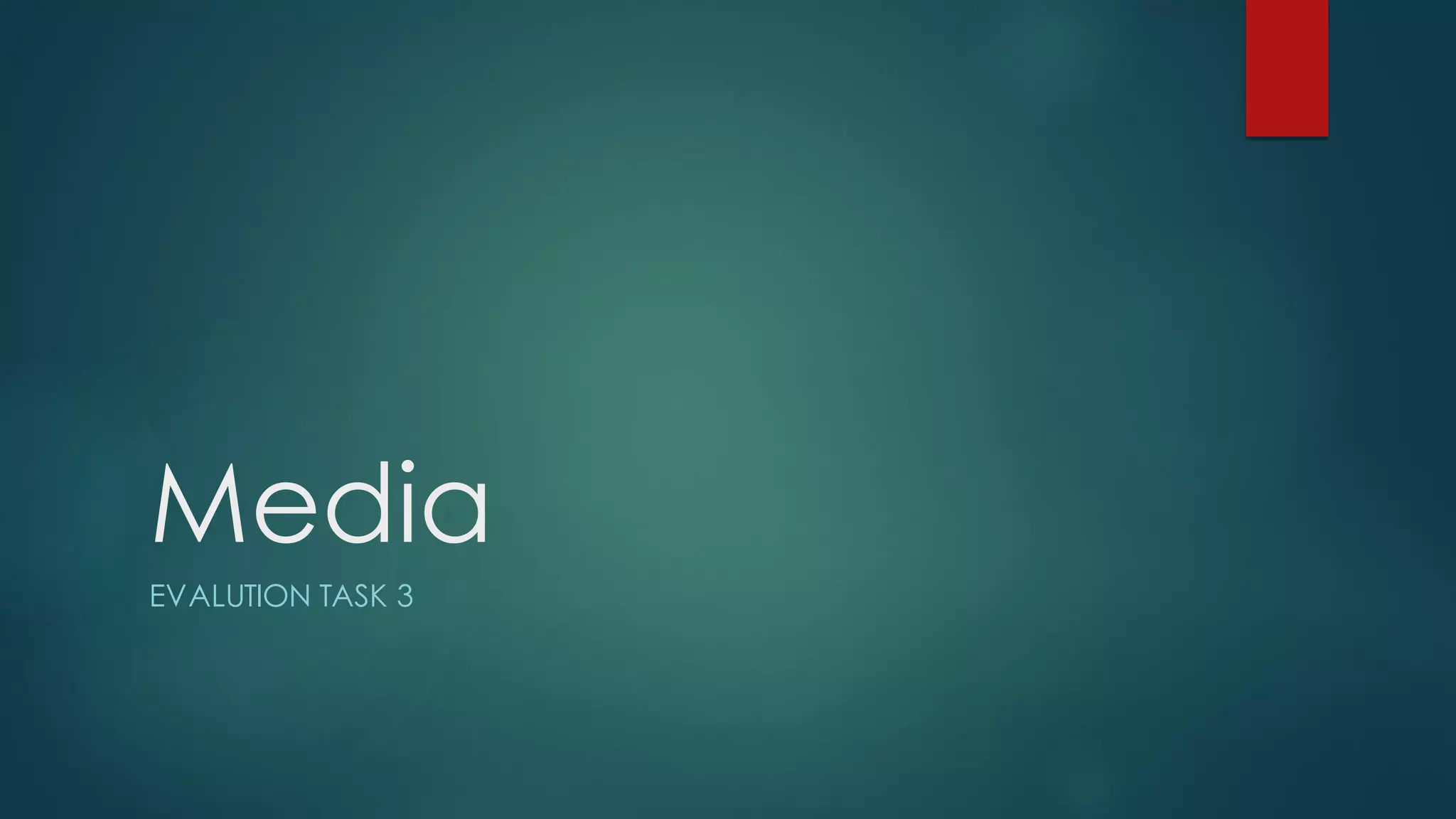 Media evaluation task 3 | PPT | Free Download