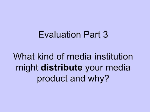 Media evalution 3 | PPT