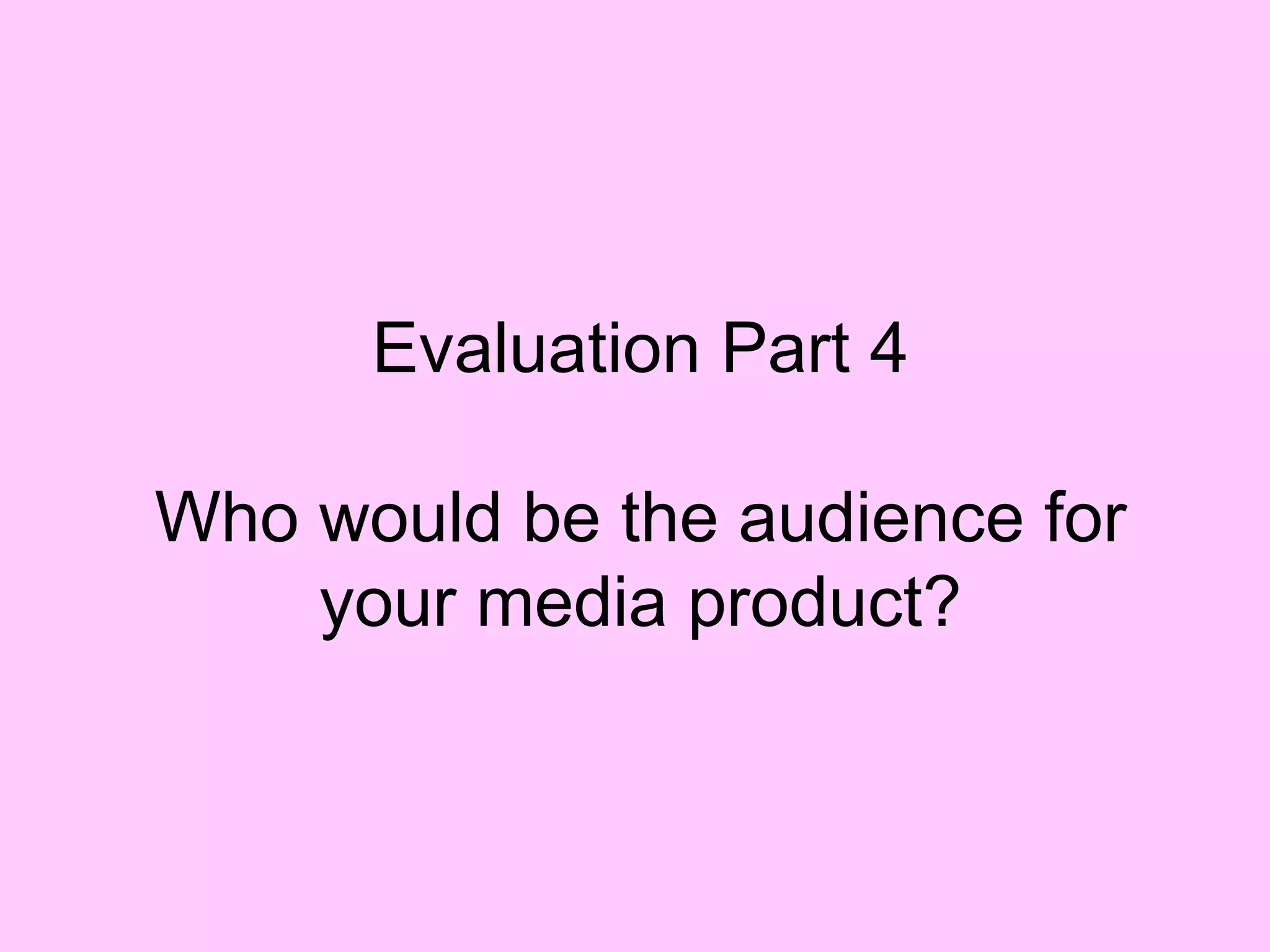 Media evalution 4 | PPT